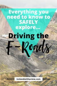 F-Roads In Iceland: Everything You Need To Know For Safe Driving